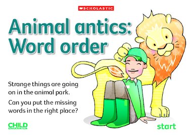 Animal antics: Word order – Primary KS1 teaching resource - Scholastic