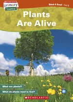 Scholastic Primary Science: Living Organisms – Watch It Grow Lesson ...