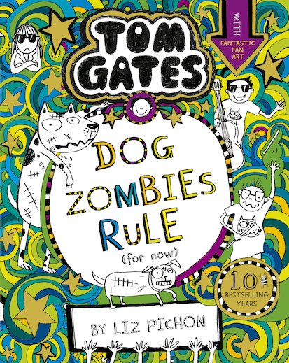 Tom Gates #11: DogZombies Rule (For now…) - Scholastic Shop